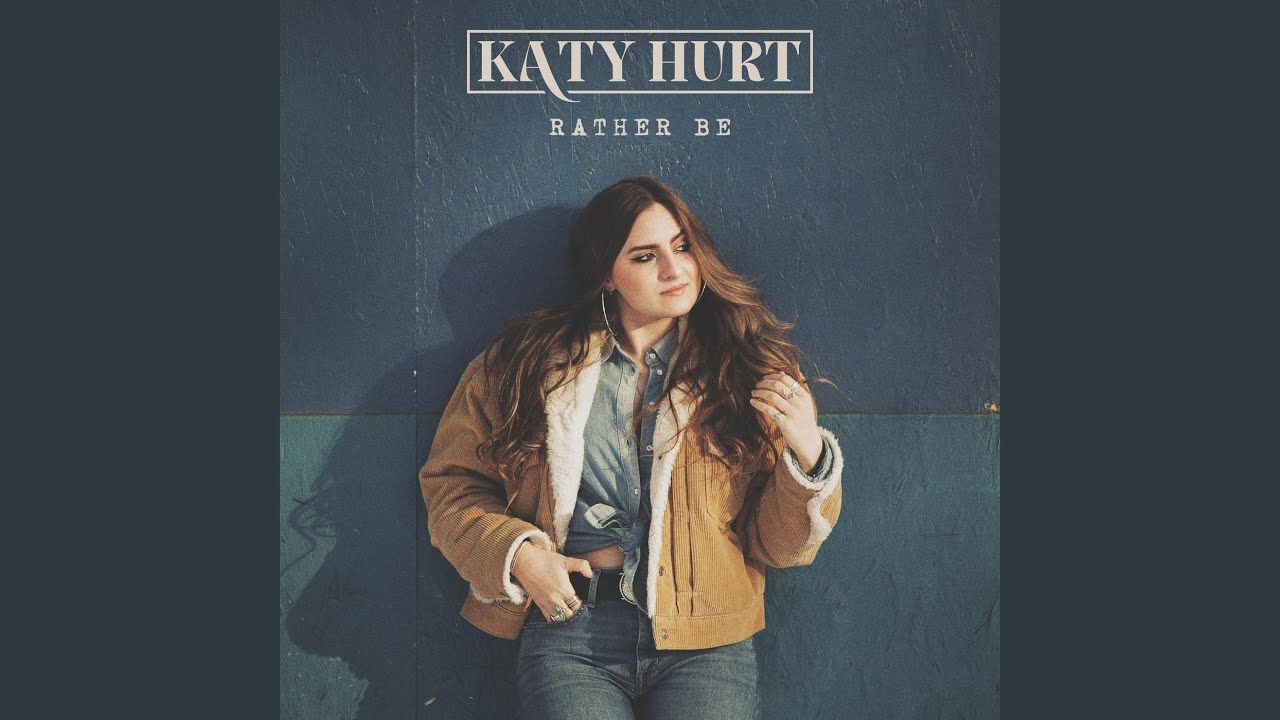 Katy Hurt releases fiery new single 'Rather Be' & new shows too ...