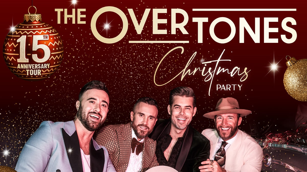 The Overtones celebrate 15th anniversary with Ultimate Christmas Party ...