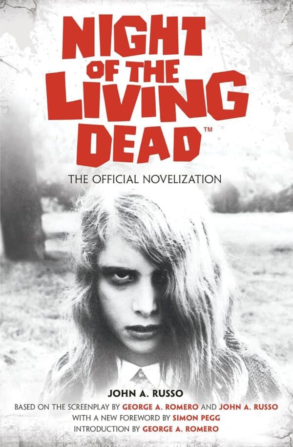 Review: John A Russo's novelisation of George A Romero's classic horror ...